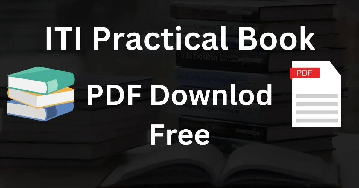 ITI Practical Book PDF Download 2024 Free in Hindi & English