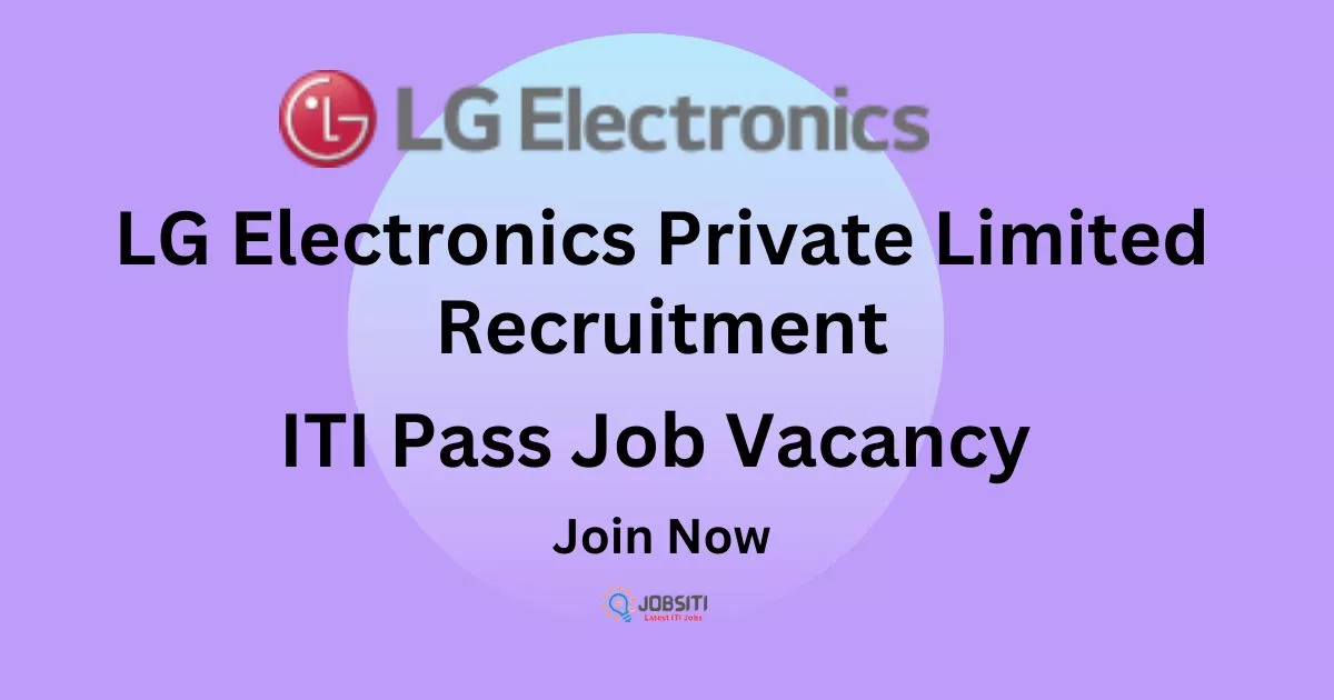 LG Electronics India Pvt Ltd Job Vacancy 2023 | LG Electronics Campus ...